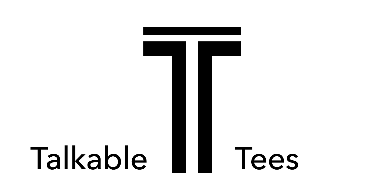 About Us - TalkableTees